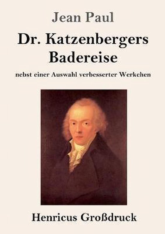 Dr. Katzenbergers Badereise (Großdruck), Jean Paul | 9783847853084 ...