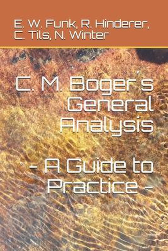 C. M. Boger´s General Analysis - A Guide to Practice - | 9783982231815 | E W Funk / R... | bol.com