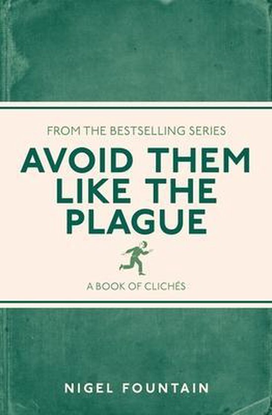 Avoid Them Like the Plague | 9781782434283 | Nigel Fountain | Boeken ... Avoid Them Like the Plague | 9781782434283 | Nigel Fountain | Boeken ...