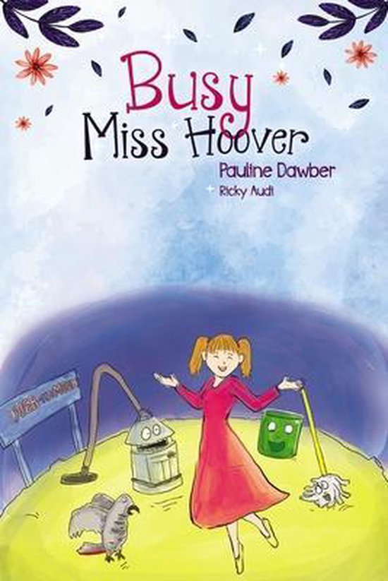 Tales from Over the Moon- Busy Miss Hoover, Pauline Dawber ...