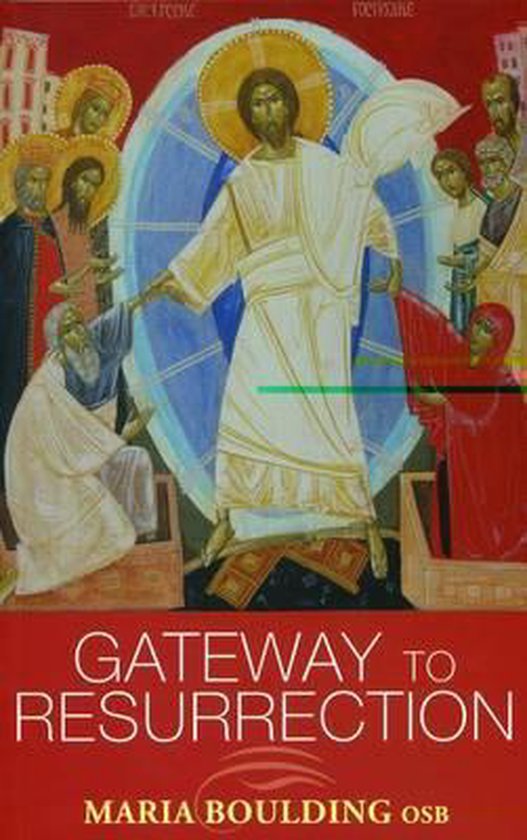 Gateway to Resurrection | 9781441143884 | Sister Maria Boulding osb ...
