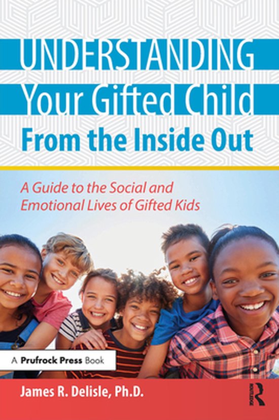 Understanding Your Gifted Child From the Inside Out (ebook), James ...