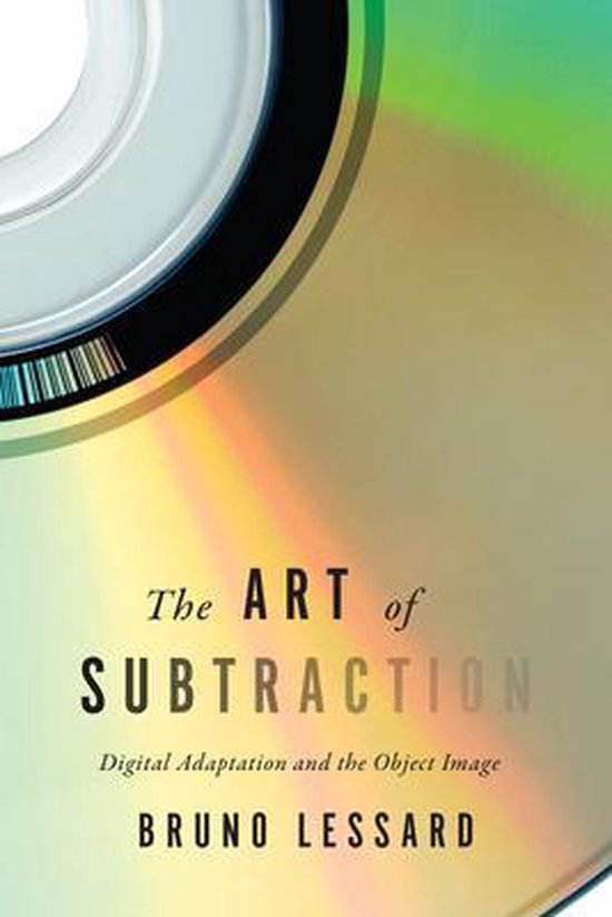 The Art of Subtraction | 9781442631915 | Bruno Lessard | Boeken | bol.com