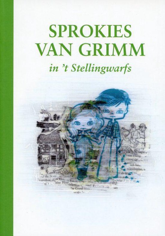 Sprokies van Grimm in `t Stellingwarfs, Jacob Grimm | 9789082460216 ...