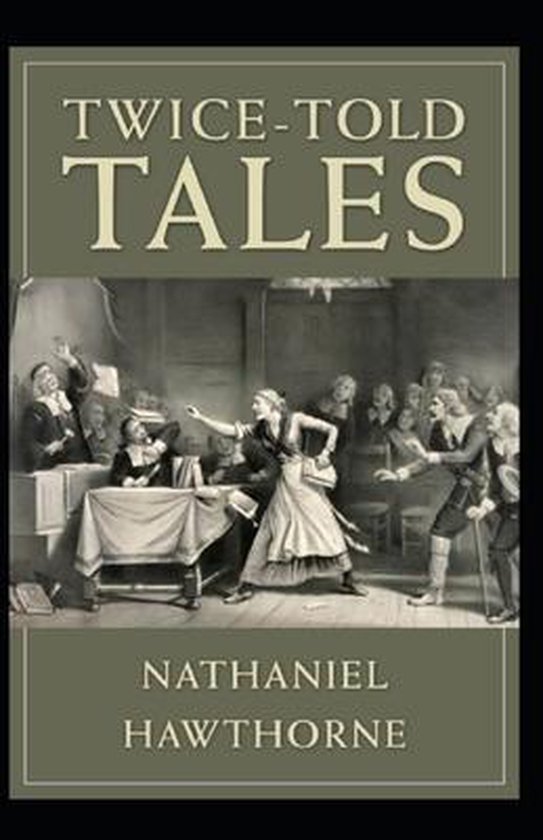Twice Told Tales, Nathaniel Hawthorne | 9798508797799 | Boeken | bol.com