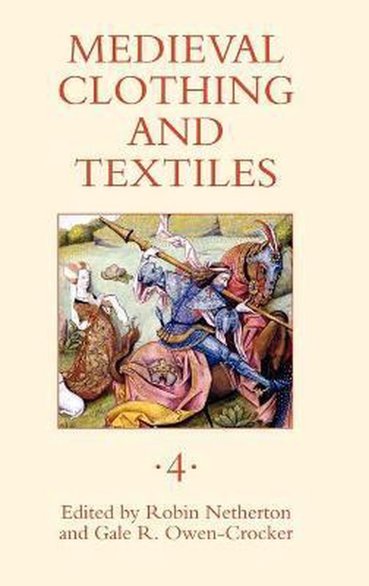 Medieval Clothing and Textiles | 9781843833666 | Gale R. Owen-Crocker ...