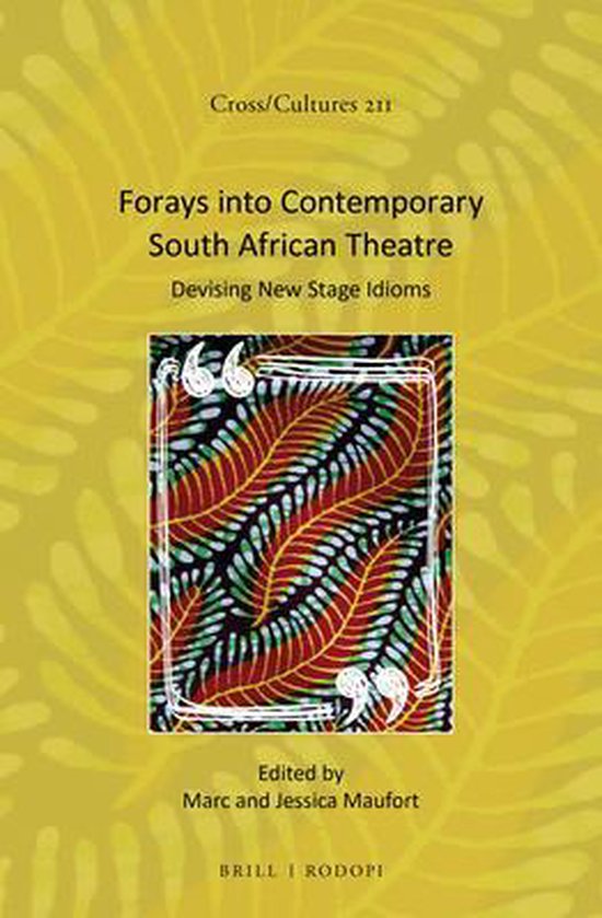 Forays into Contemporary South African Theatre | 9789004414457 | Boeken ...
