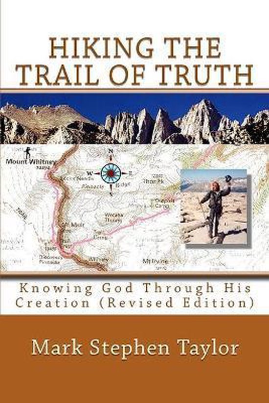 Hiking The Trail Of Truth, Mark Stephen Taylor | 9781449900021 | Boeken ...