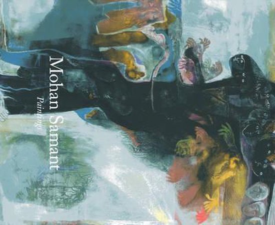 Mohan Samant Paintings, Ranjit Hoskote | 9781935677321 | Boeken | bol.com