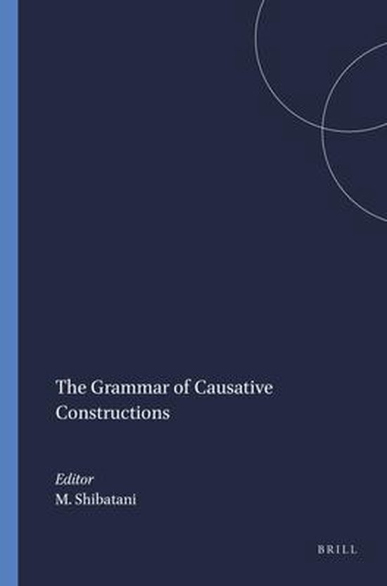 Syntax and Semantics-The Grammar of Causative Constructions ...