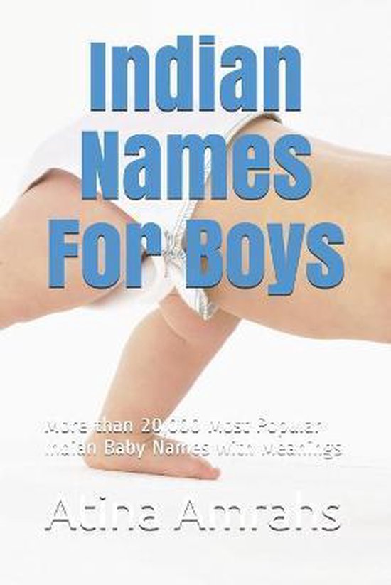 Indian Names For Boys, Atina Amrahs | 9781729152812 | Boeken | bol