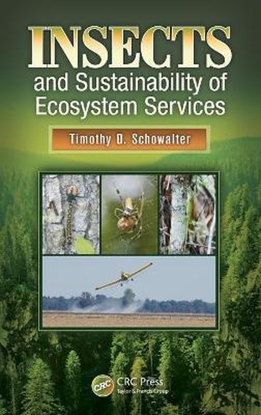 Insects and Sustainability of Ecosystems Services | 9781466553903 ...