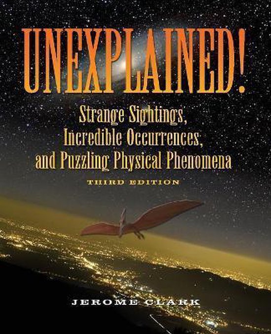 Unexplained!, Jerome Clark | 9781578593446 | Boeken | bol.com