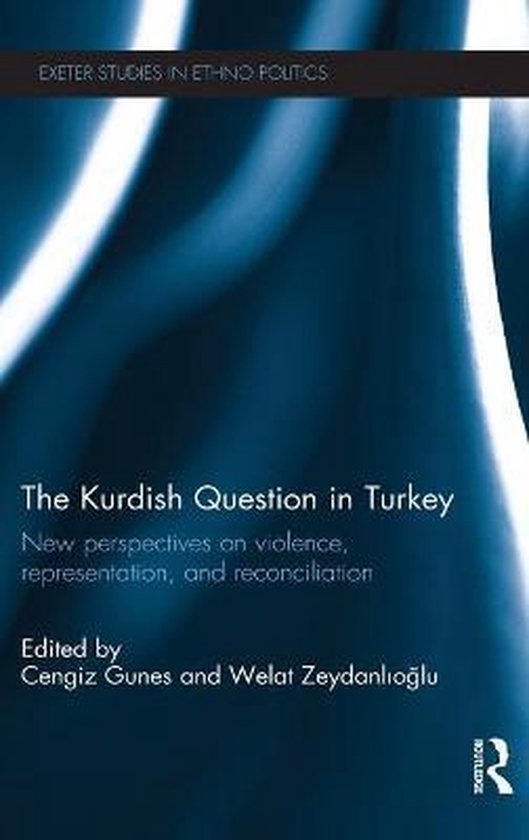 Kurdish Question In Turkey | 9780415830157 | Cengiz Gunes | Boeken ...