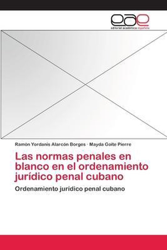 Las normas penales en blanco en el ordenamiento jurídico penal cubano ...