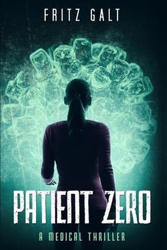 Patient Zero, Fritz Galt | 9781521227435 | Boeken | bol