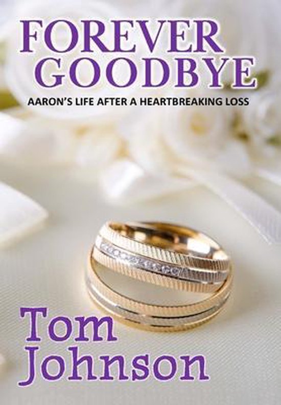 Forever Goodbye, Tom Johnson | 9781950950843 | Boeken | bol.com