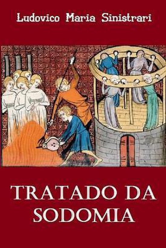 Tratado Da Sodomia | 9781795177924 | Ludovico Maria Sinistrari | Boeken ...