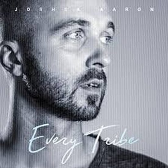 Joshua Aaron - Every Tribe (CD), Joshua Aaron | CD (album) | Muziek | bol