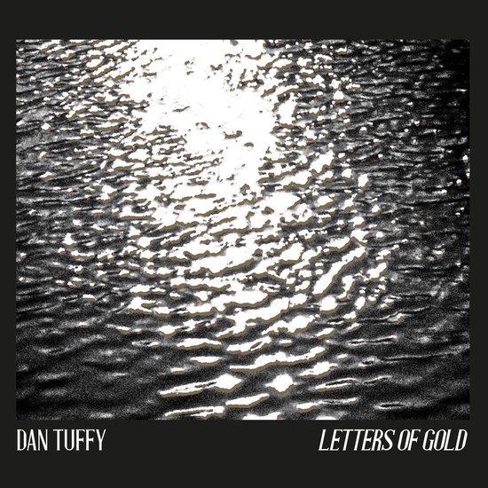 Dan Tuffy - Letters Of Gold (CD), Dan Tuffy | Muziek | bol