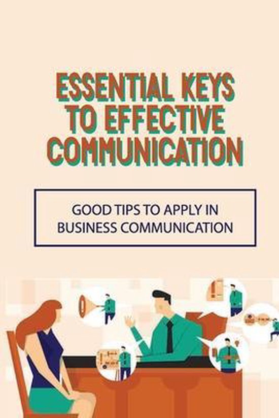 Essential Keys To Effective Communication, Sasha Sibbald | 9798533590846 | Boeken | bol