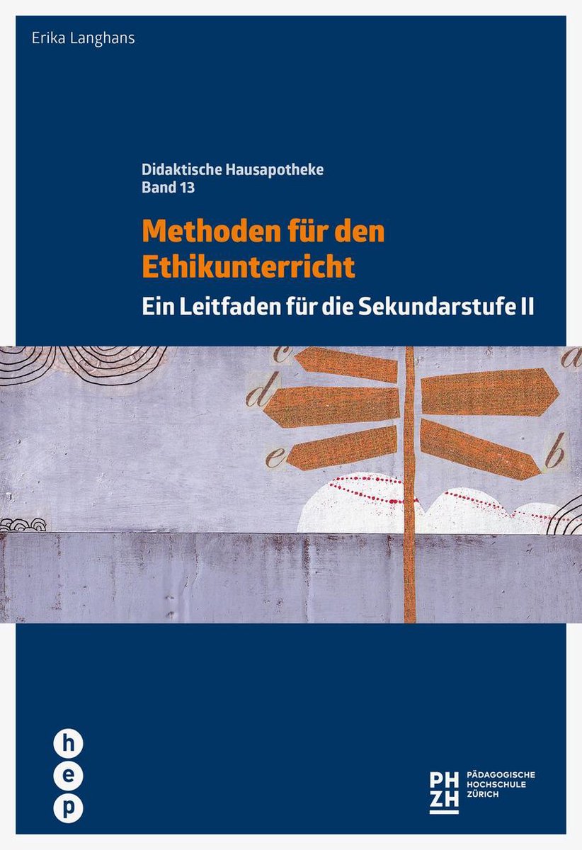 Didaktische Hausapotheke 13 - Methoden für den Ethikunterricht (E-Book ...