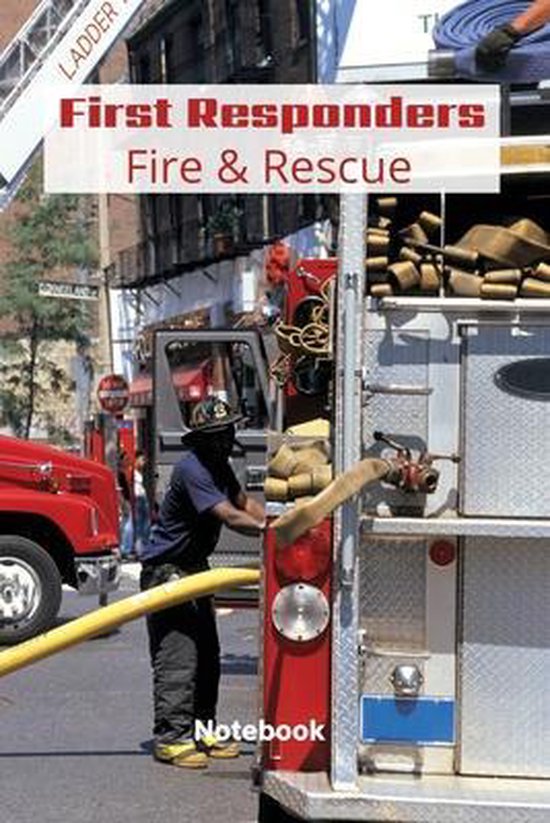 First Responder Journals- First Responder Fire And Rescue ...