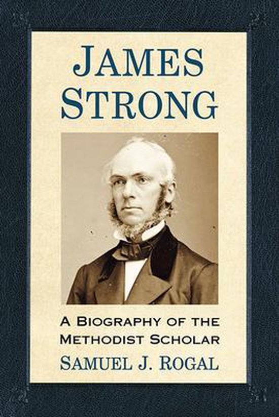 James Strong, Samuel J. Rogal | 9781476682556 | Boeken | bol.com
