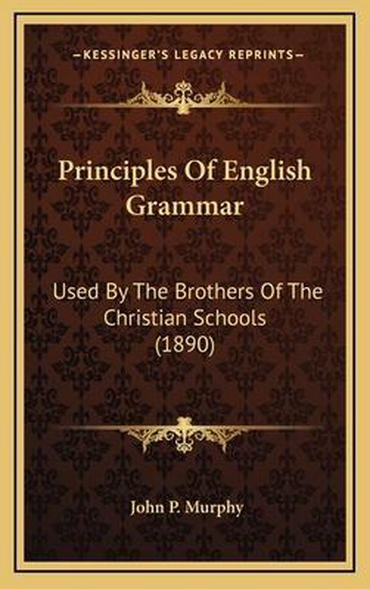 Principles of English Grammar, John P. Murphy | 9781165011865 | Boeken ...