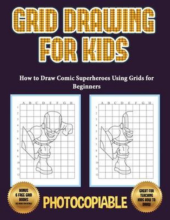 How to Draw Comic Superheroes Using Grids for Beginners (Grid Drawing ...