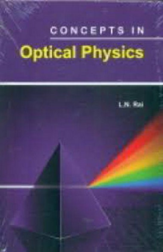 Concepts In Optical Physics (ebook), L. N. Rai | 9789353146016 | Boeken ...