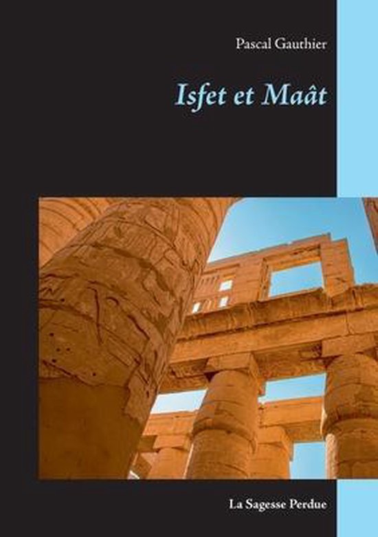 Isfet et Maât, Pascal Gauthier | 9782322234950 | Boeken | bol