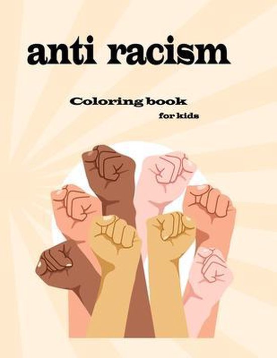 anti racism coloring book for kids, Omar Kendis | 9798653225154 ...