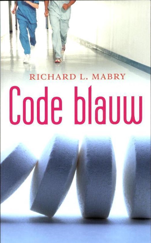 Code Blauw, Richard L. Mabry | 9789085202035 | Boeken | bol