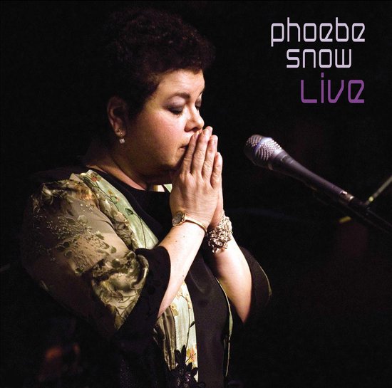 Snow Phoebe - Live In Woodstock, Phoebe Snow | CD (album) | Muziek | bol