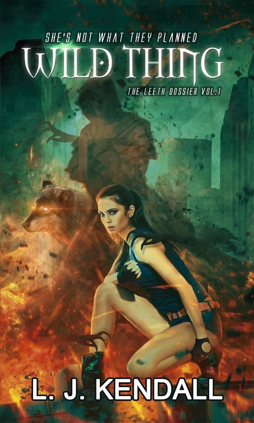 The Leeth Dossier 1 - Wild Thing (ebook), L. J. Kendall | 9781925430134 ...