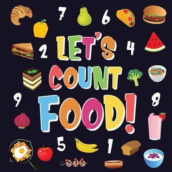 Let's Count Food!, Pamparam Kids Books | 9781952772511 | Boeken | bol.com