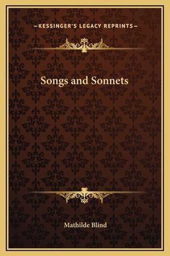 Songs and Sonnets, Mathilde Blind | 9781169219717 | Boeken | bol.com