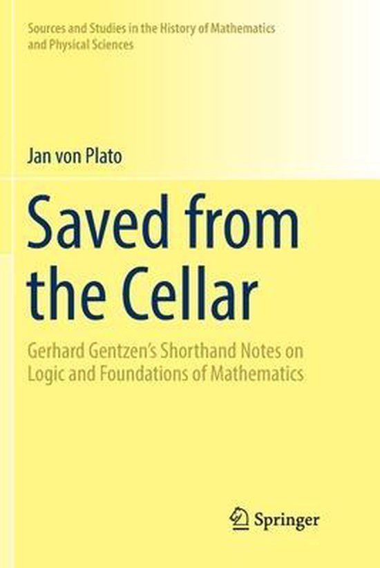 Saved from the Cellar: Gerhard Gentzen's Shorthand Notes on Logic and ...