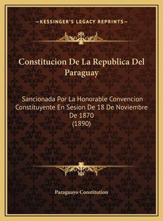 Constitucion de La Republica del Paraguay, Paraguayo Constitution ...