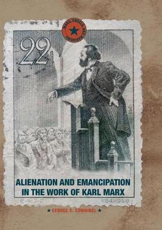Marx, Engels, and Marxisms- Alienation and Emancipation in the Work of ...