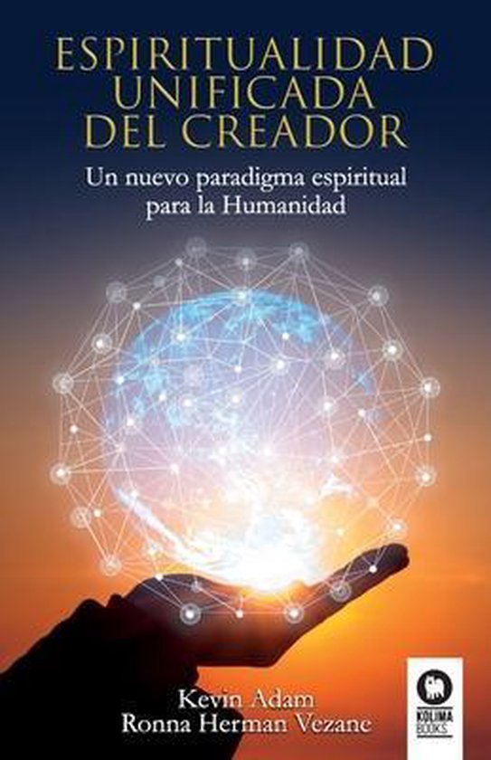 Espiritualidad unificada del Creador, Ronna Herman Vezane ...