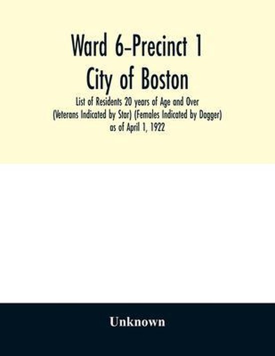 Ward 6-Precinct 1; City of Boston; List of Residents 20 years of Age ...