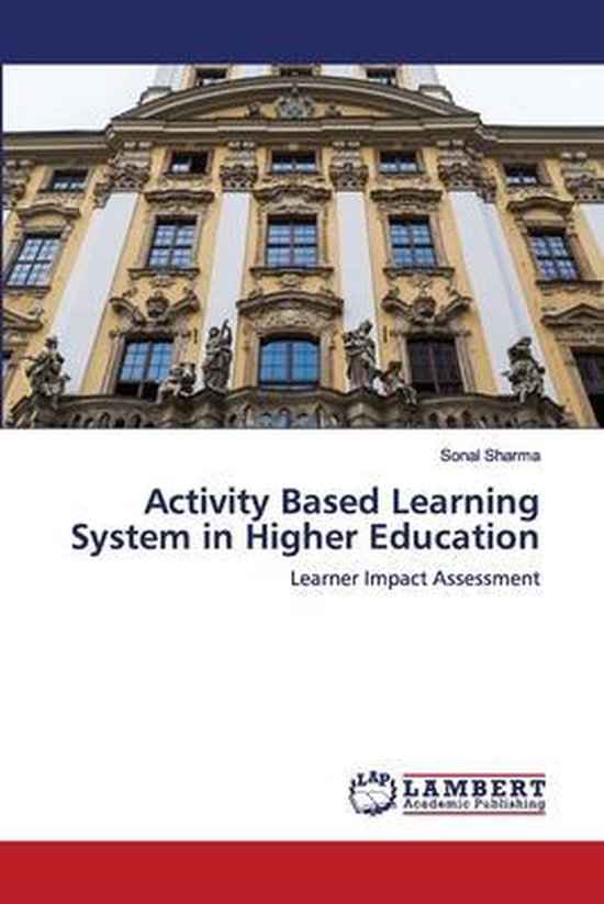Activity Based Learning System in Higher Education, Sonal Sharma ...