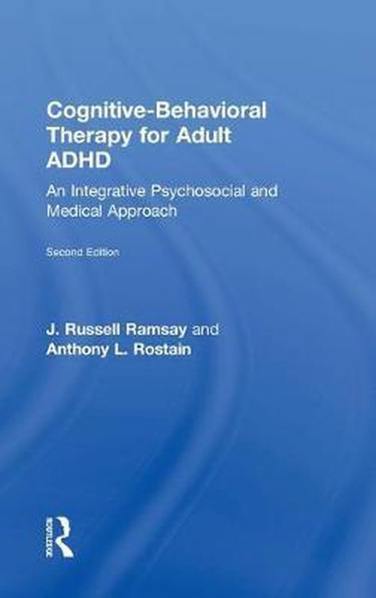 Cognitive-Behavioral Therapy for Adult ADHD | 9780415815901 | J Russell ...