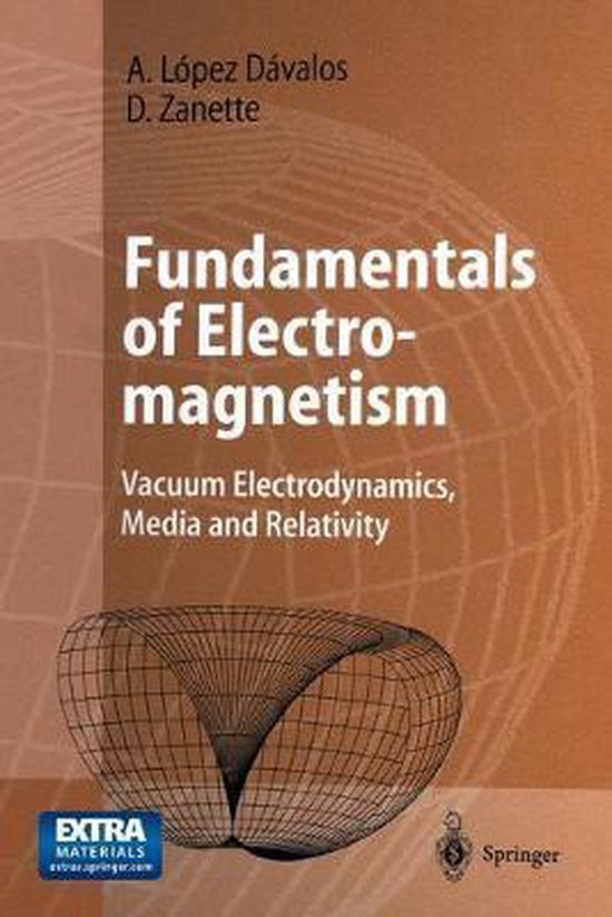 Fundamentals of Electromagnetism | 9783642635762 | Arturo Lopez Davalos ...