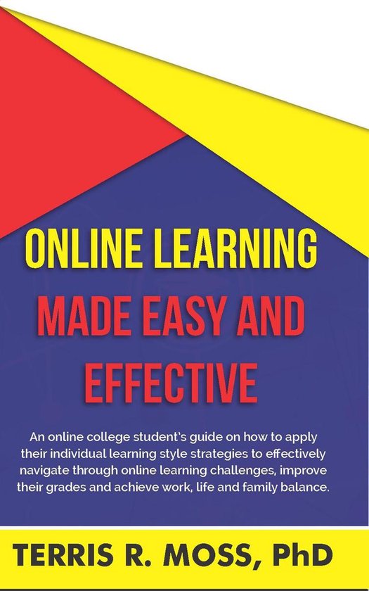 Online Learning Made Easy and Effective (ebook), Terris R Moss ...