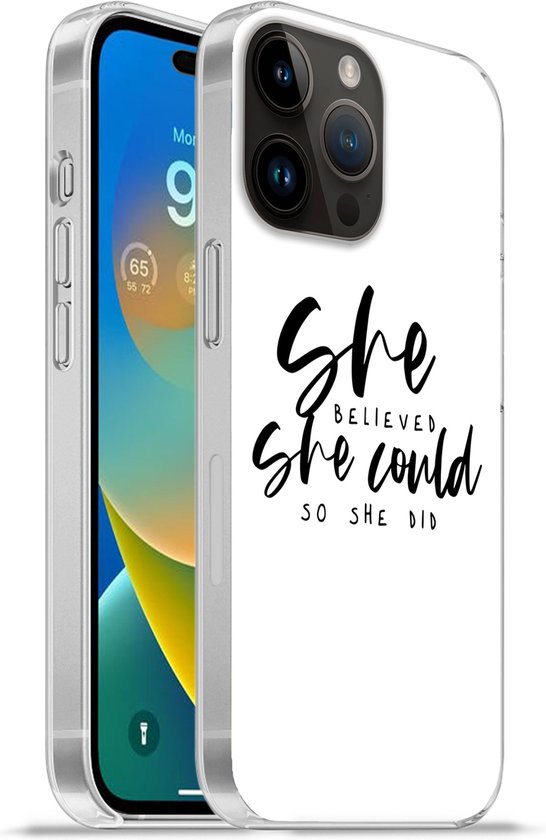 Apple iPhone 14 Pro Max hoesje - Quotes - She believed she could so she ...