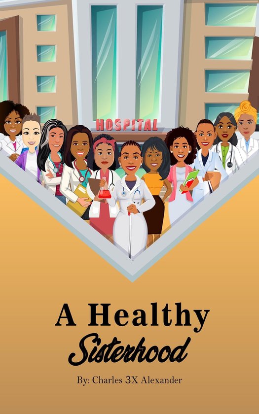A Healthy Sisterhood (ebook), Charles 3X Alexander | 9781088059401 | Boeken | bol.com