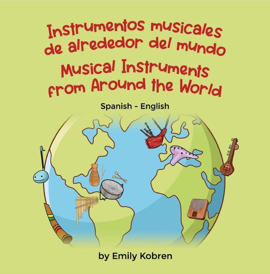 Language Lizard Bilingual Explore - Musical Instruments from Around the ...